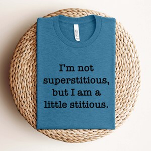 I'm Not Superstitious but I'm A Little Stitious Shirt, the Office T ...