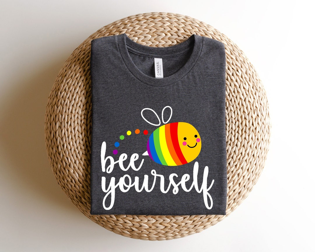 Bee Yourself Shirt, Bee Yourself LGBTQ Shirt, Pride Month Shirt, Pride ...