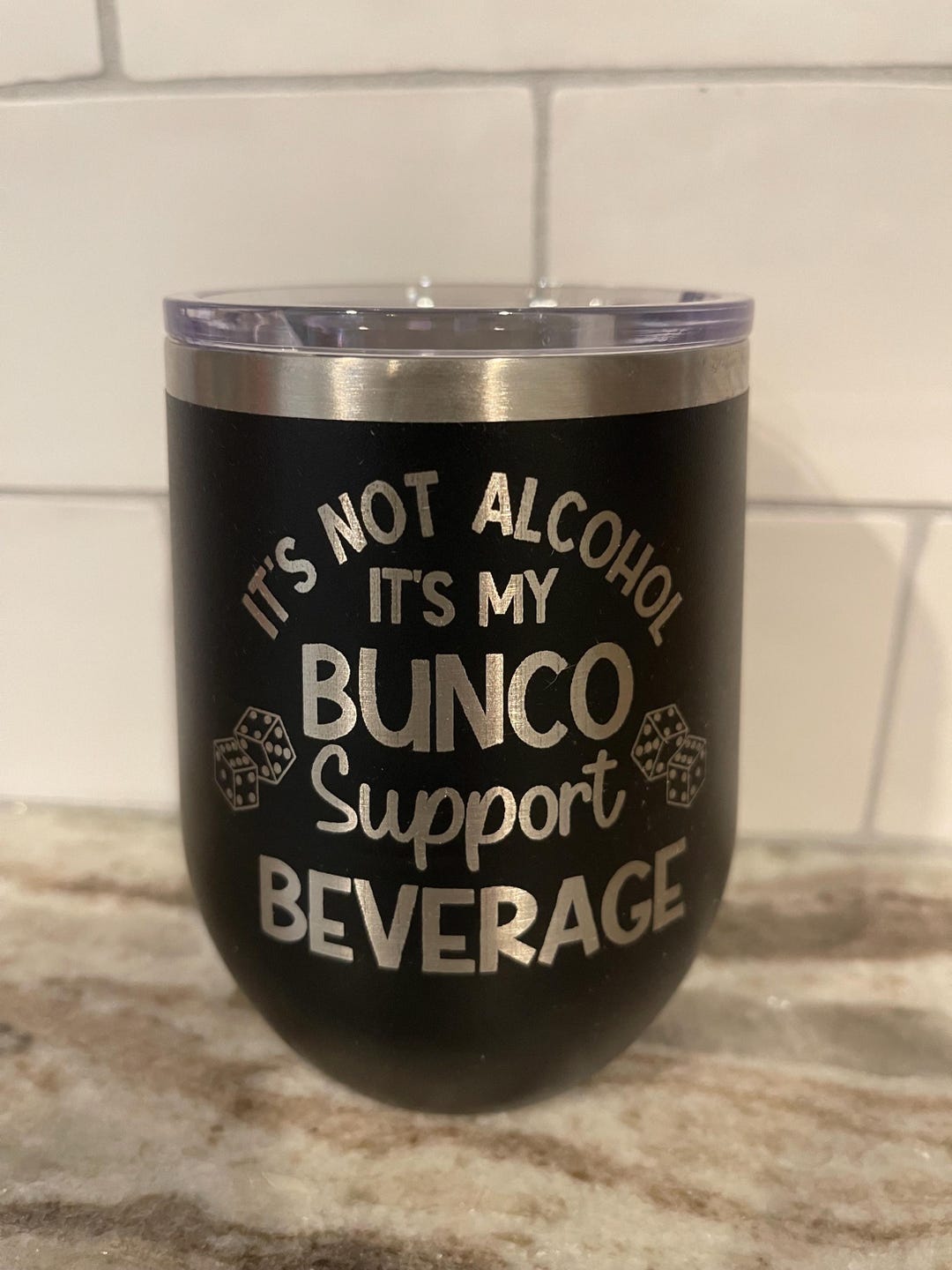 Bunco Support Beverage, Several Sayings to Choose From, Custom 20 Oz ...
