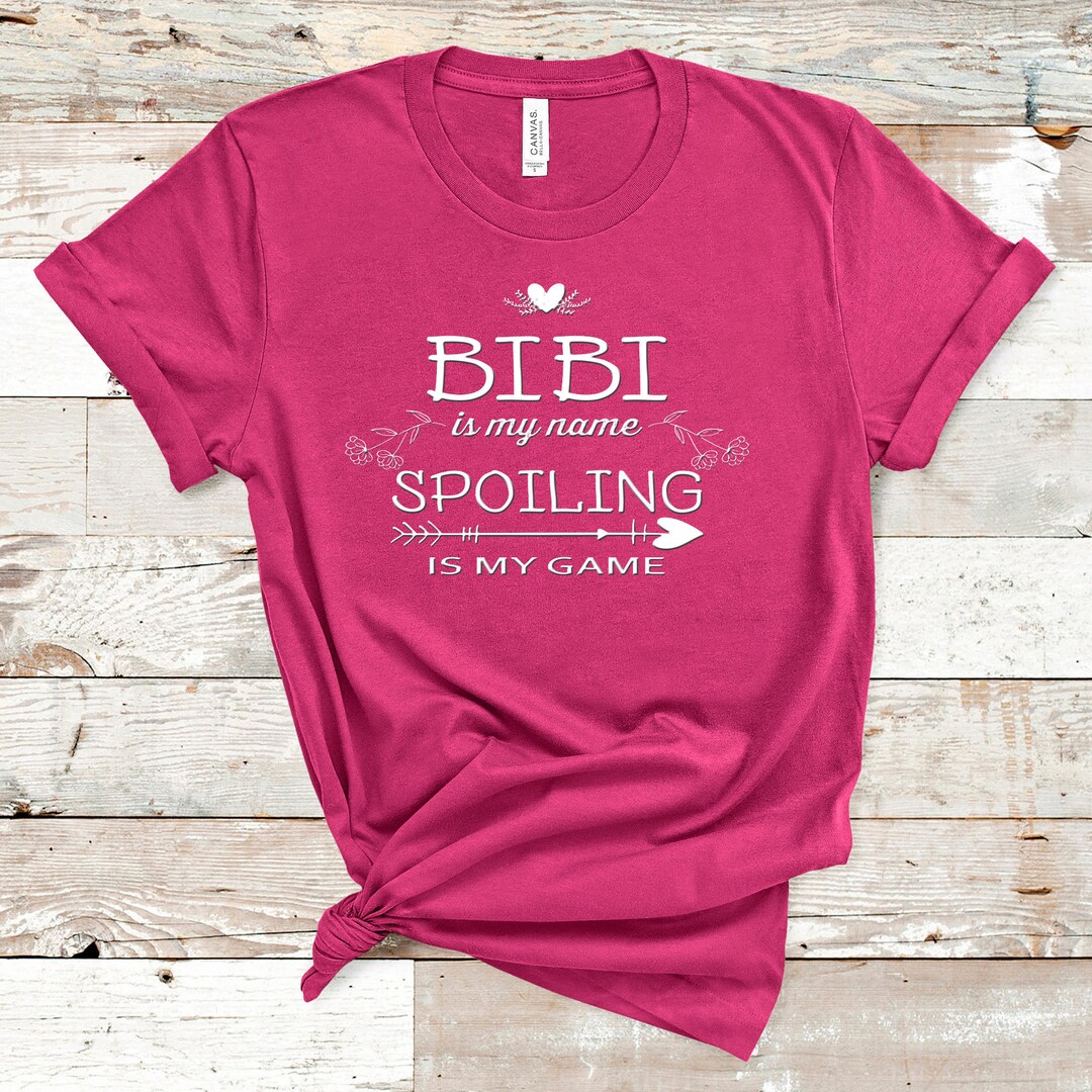Bibi is My Name Funny Bibi Shirt Gift for Turkic South Africa African ...