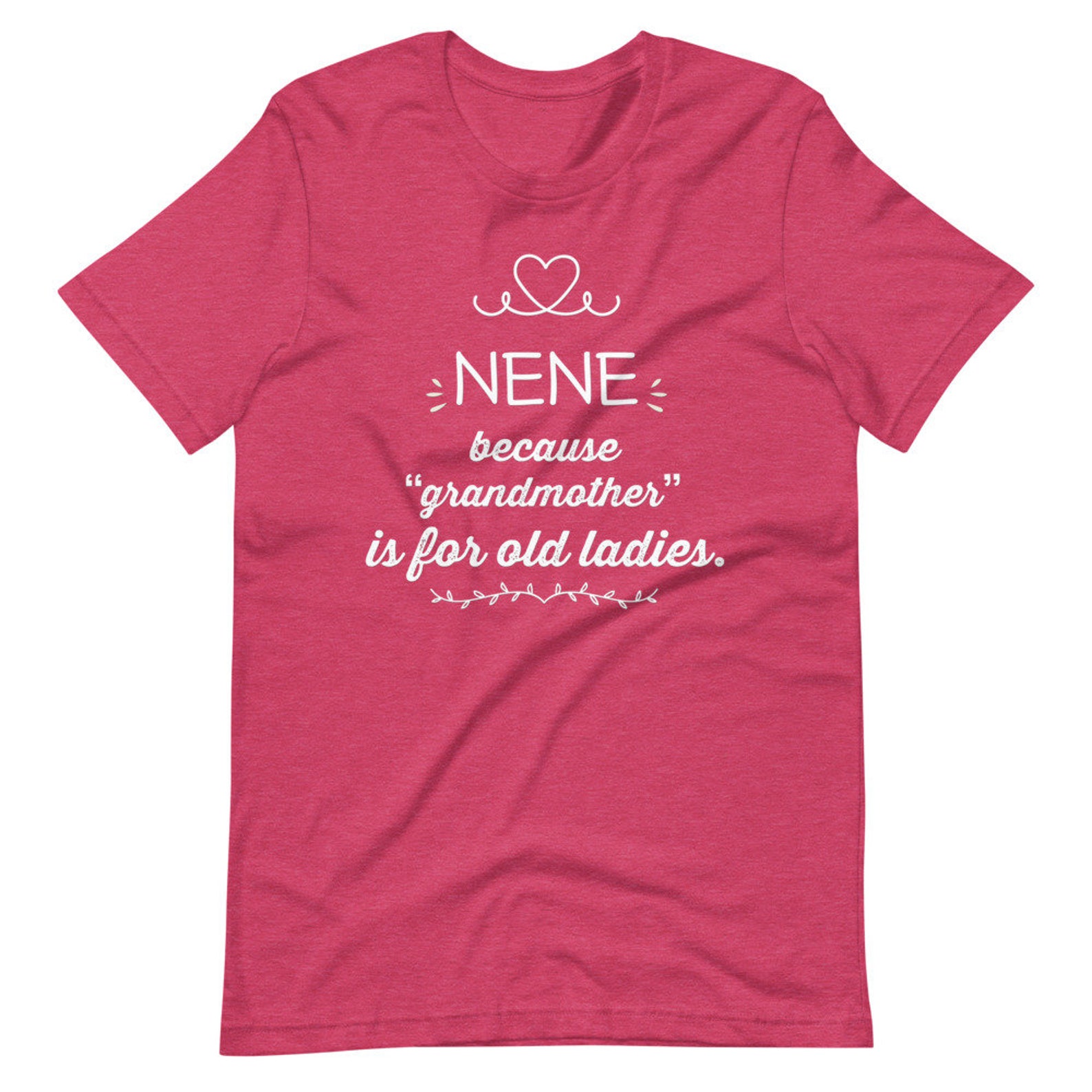 Nene Because Grandmother Funny Nene Shirt Gifts for Nene Grandmother ...