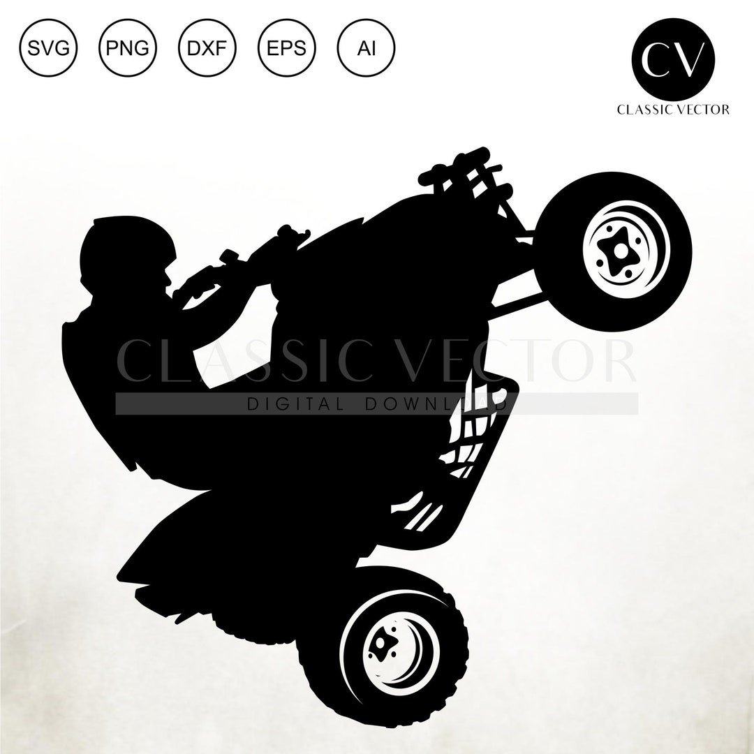 4 Wheeler Svg, ATV Stunt, Stunt Svg, Quad Riding Svg, Quading Svg, Dirt ...