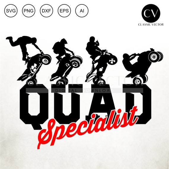 Quad Specialist Quad Svg Atv Svg ATV Cut File Quad Riding | Etsy