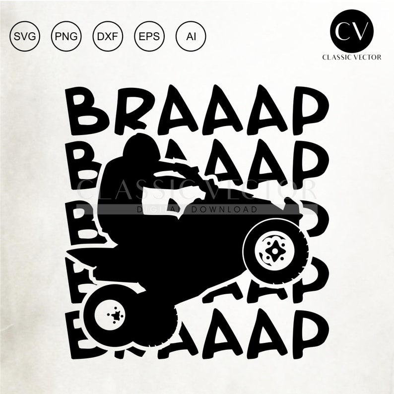 Braaap Svg Braaap Png Atv Svg ATV Cut File Quad Riding - Etsy