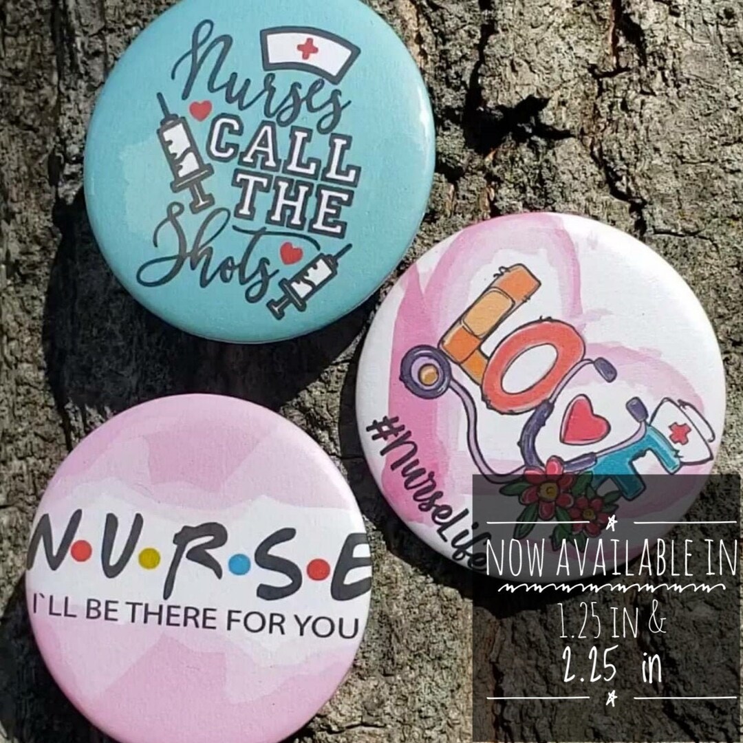 Nursing Pin/nursing Button/nurses Call All the Shots/nurse Gifts ...