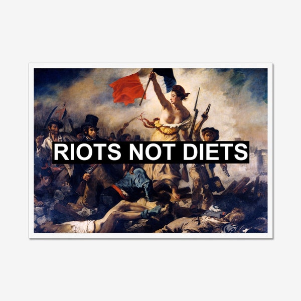Riots Not Diets - Etsy