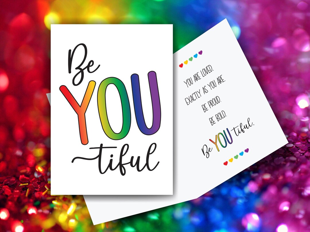 Printable Pride Card: LGBTQ+ Affirmation, 'be-you-tiful' Design ...