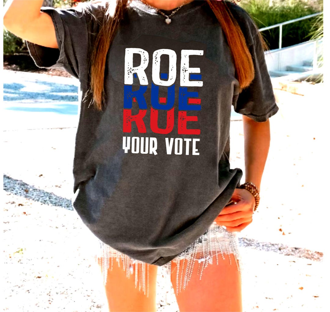 Roe Roe Roe Your Vote Png, Vote Roe Ruthless, Protest Equality Png ...