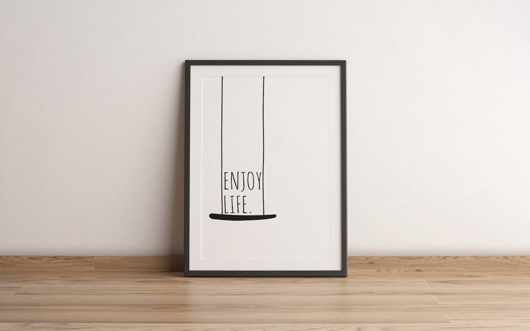Enjoy Life Poster Saying Enjoy Life - Etsy