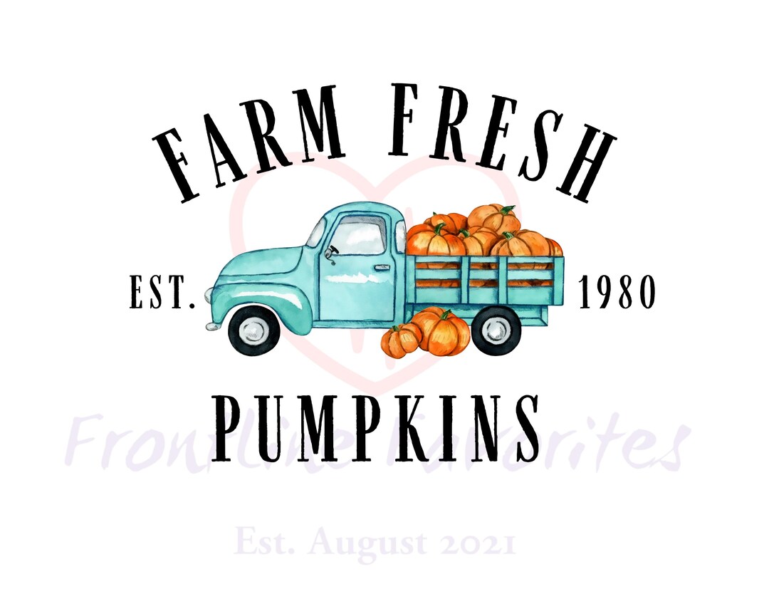Farm Fresh Pumpkins PNG | Vintage Truck Fall Sublimation Design ...