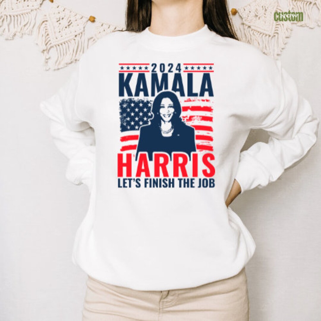 Kamala Harris Sweatshirt, Lets Finis the Job Hoodie, Vote for Kamala ...
