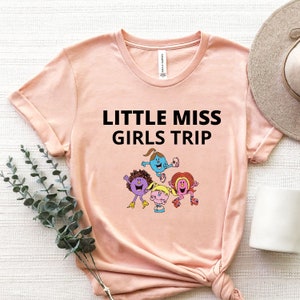 Little Miss,custom Gift for Little Miss, Girls Trip Little Miss Shirt ...