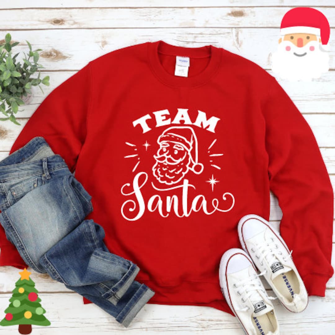 Team Santa Sweaterssanta Claus Shirt Fall Tee Shirt - Etsy