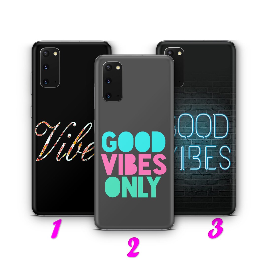 Good Vibes Only 1 Phone Case Cover for MANY Various Samsung Galaxy ...