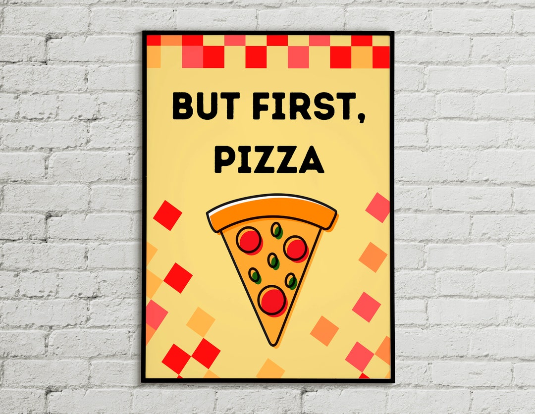 Pizza Printable Poster Wall Art Decor, Pizza Themed Funny Kitchen Frame ...