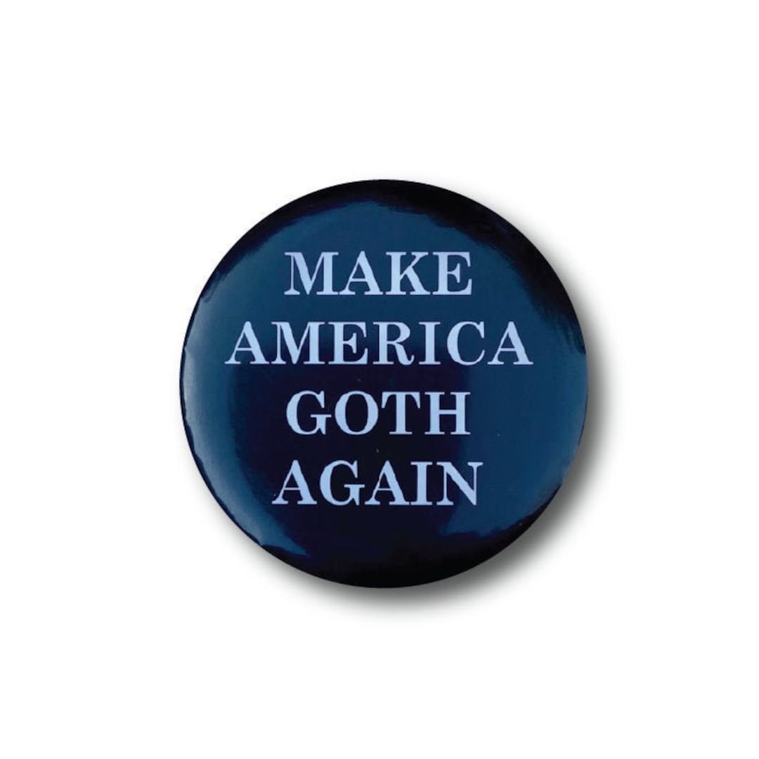 Make America Goth Again - Etsy