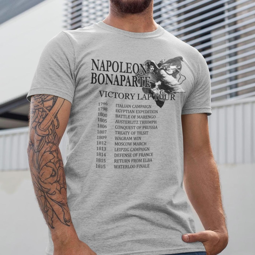 Napoleon Bonaparte Victory Lap Tour Tshirt, History Buff Gift, Waterloo ...