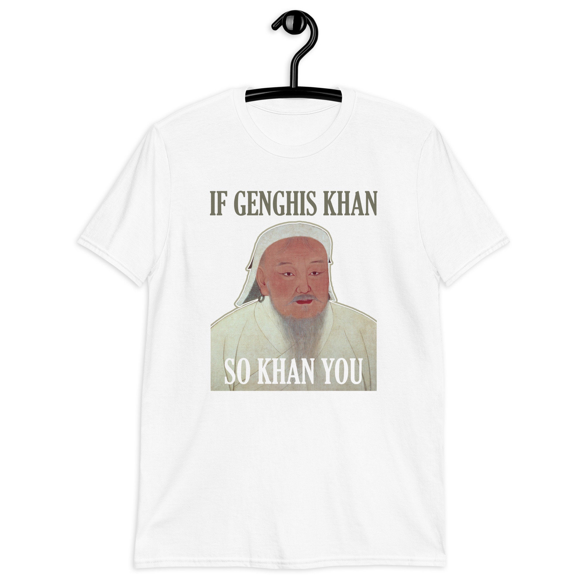 Motivational Genghis Khan Tshirt, Funny History Shirt, Sarcastic Tee ...
