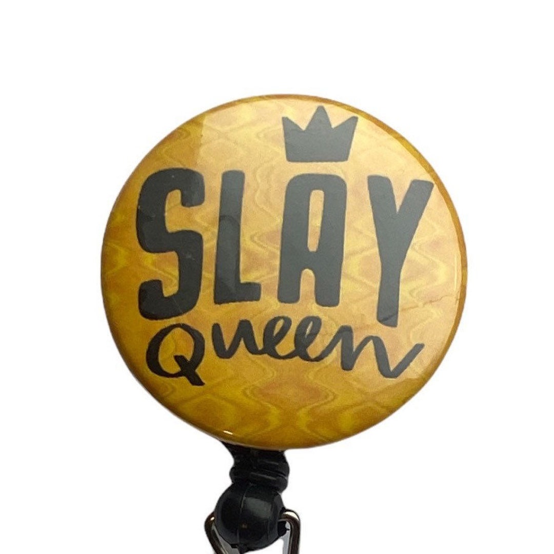 Slay Queen Badge Reel: Yellow Healthcare Accessory - Etsy