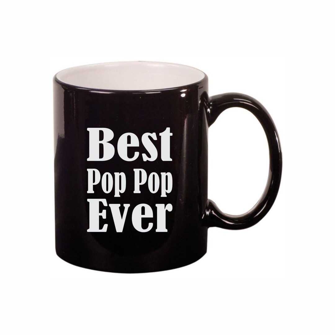 Poppop Coffee Mugs, Best Pop Pop Ever 11oz Ceramic Coffee Cup Teacup ...