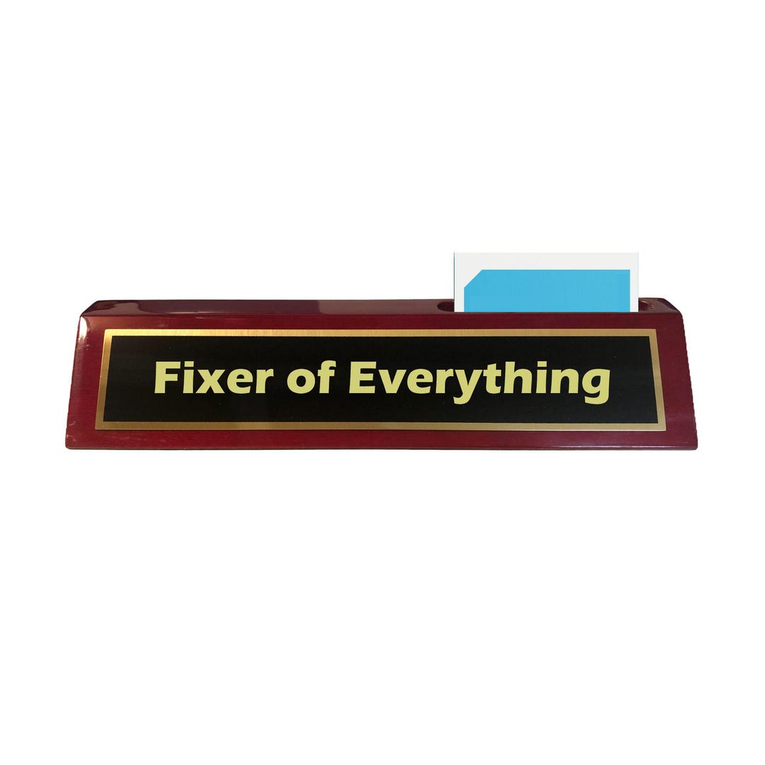 Funny Desk Wedge Novelty Name Plate Rosewood Finish Fixer of Everything ...