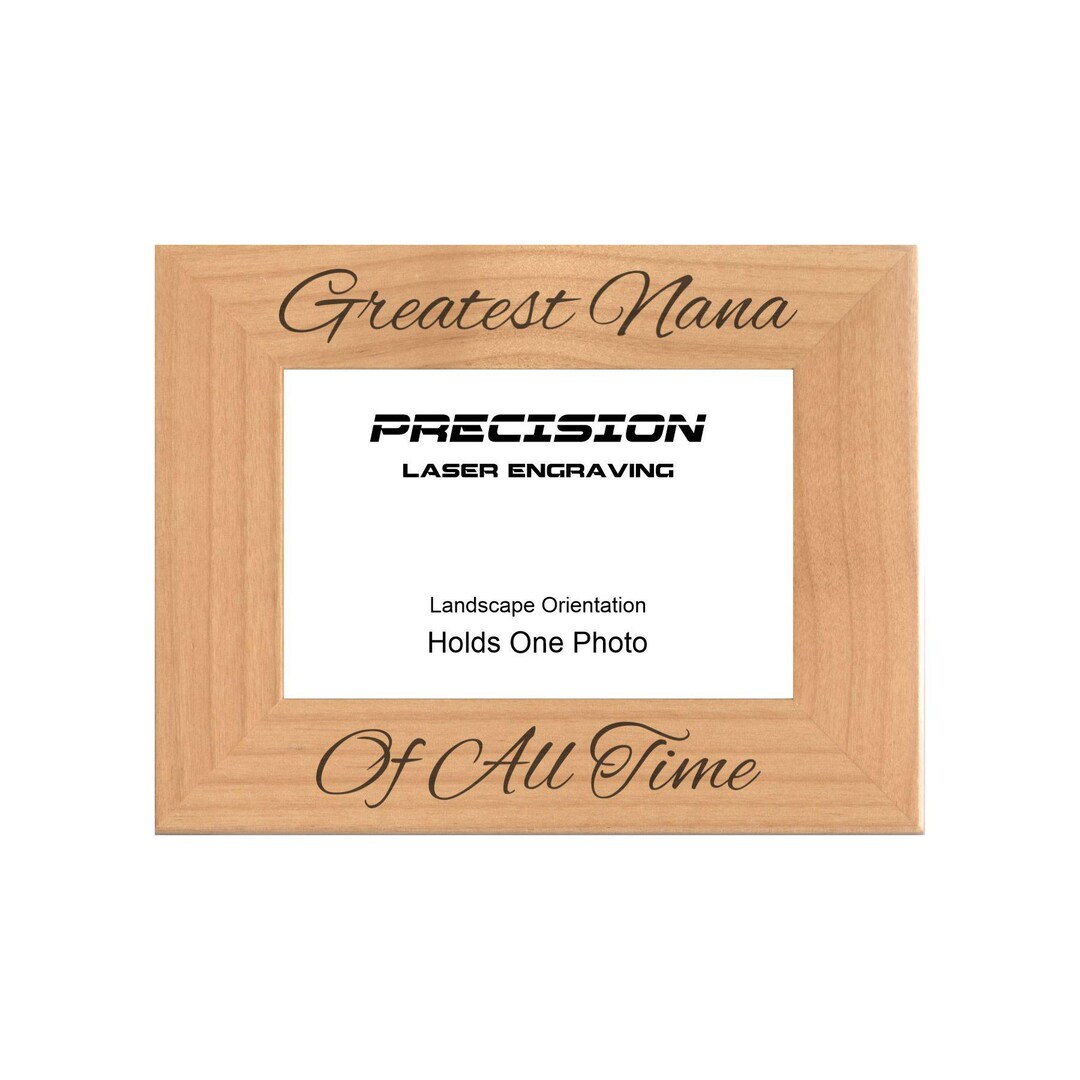 Nana Picture Frame, Greatest Nana of All Time Engraved Natural Wood ...