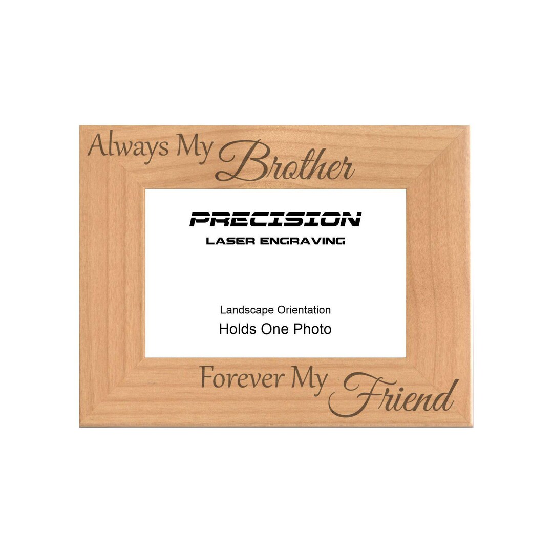 Brother Picture Frames, Always My Brother Forever My Friend Engraved ...
