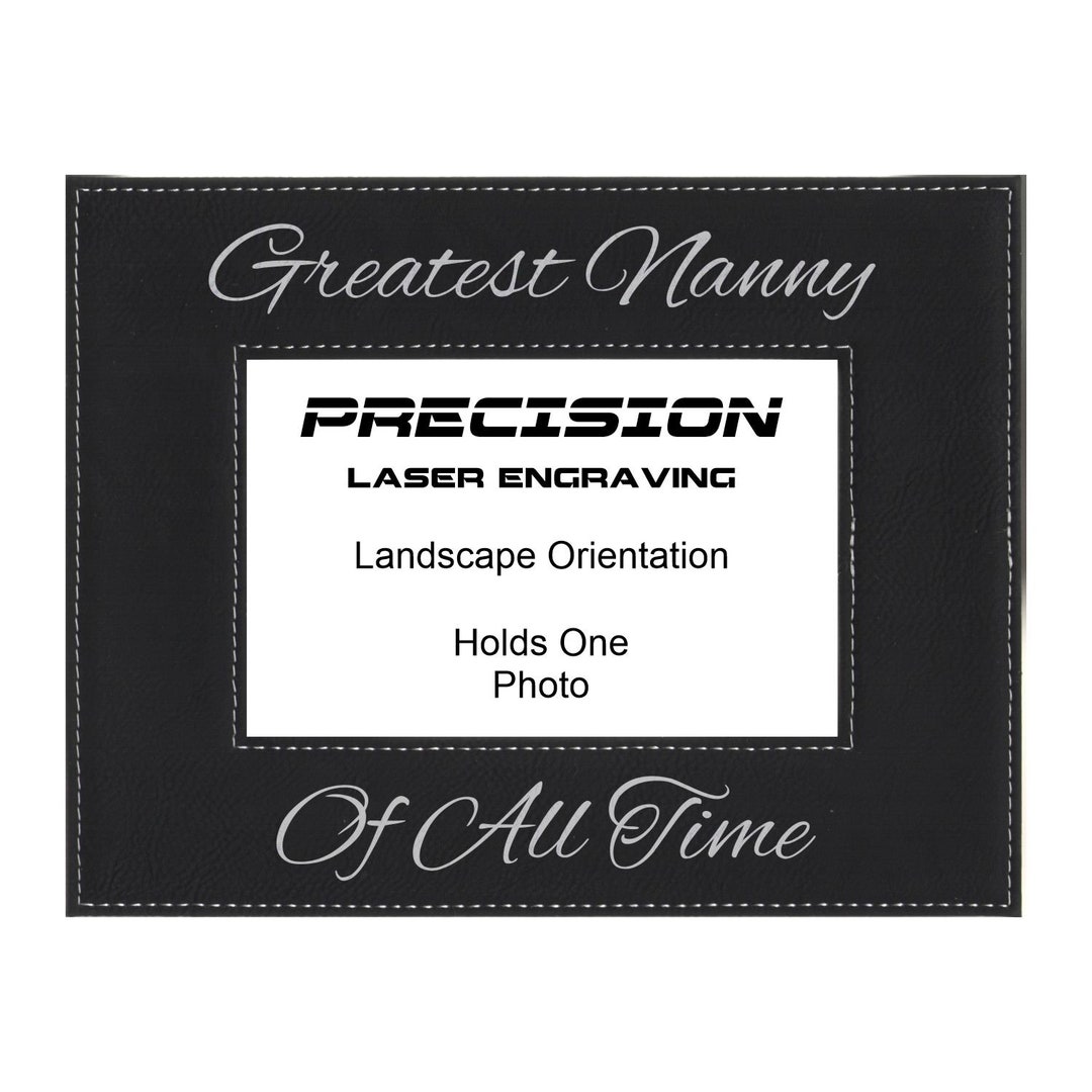 Nanny Picture Frame, Greatest Nanny of All Time Engraved Leatherette ...
