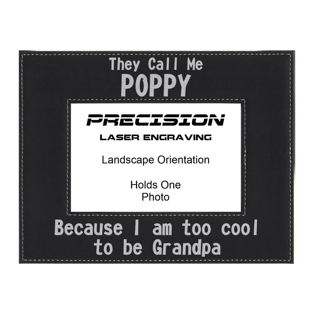 Poppy Picture Frame, They Call Me Poppy Because Too Cool for Grandpa ...