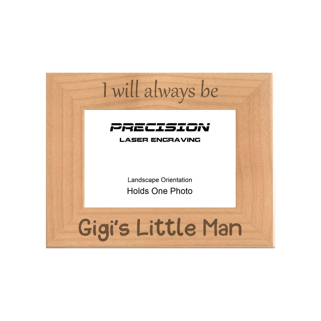 Gigi Picture Frame, I Will Always Be Gigi's Little Man Engraved Natural ...