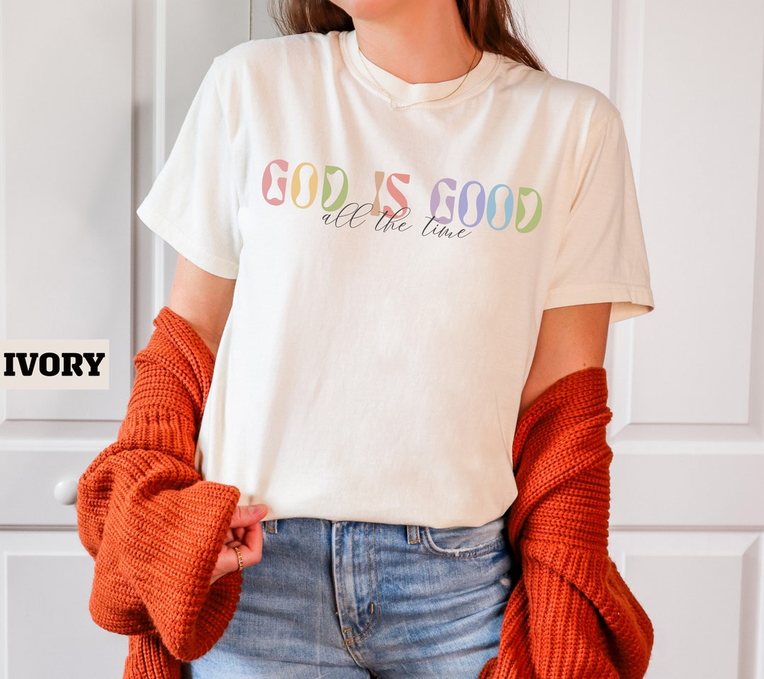 God is Good T-shirt: Christian Comfort Colors Spring Tee - Etsy