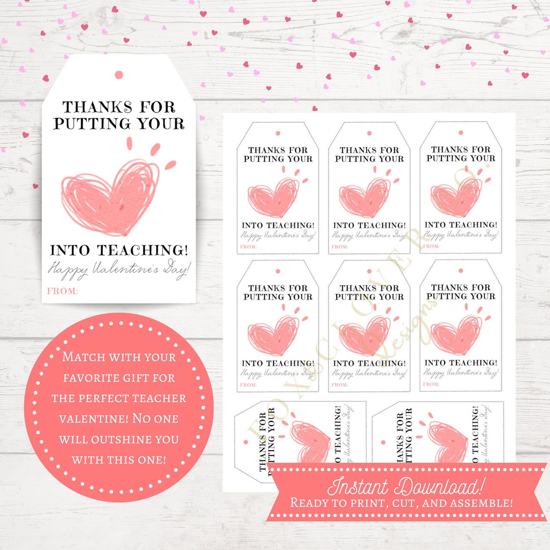 Thanks for Putting Your HEART Into Teaching Valentine Tag Printable ...