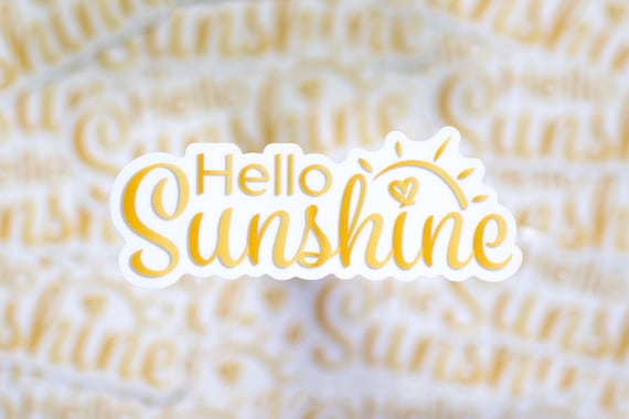 Hello Sunshine Sticker Vinyl Sticker - Etsy