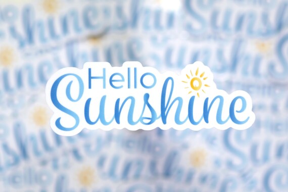 Hello Sunshine Sticker Vinyl Sticker - Etsy