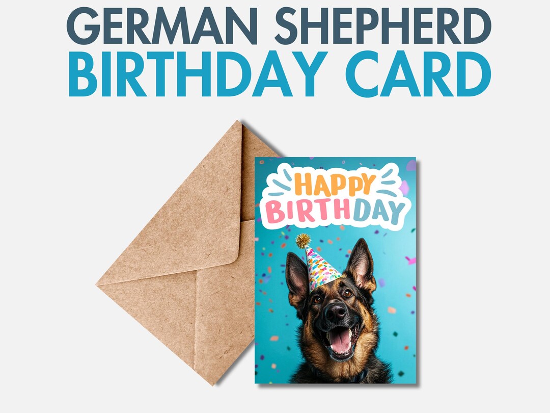 Printable German Shepherd Birthday Card | PDF or PNG German Shepherd ...