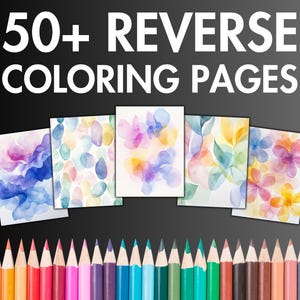 50+ Reverse Coloring Pages for Adults & Kids, Relaxing Nature-inspired ...