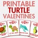 Printable Turtle Valentines | Turtle Valentine Cards | Tortoise ...