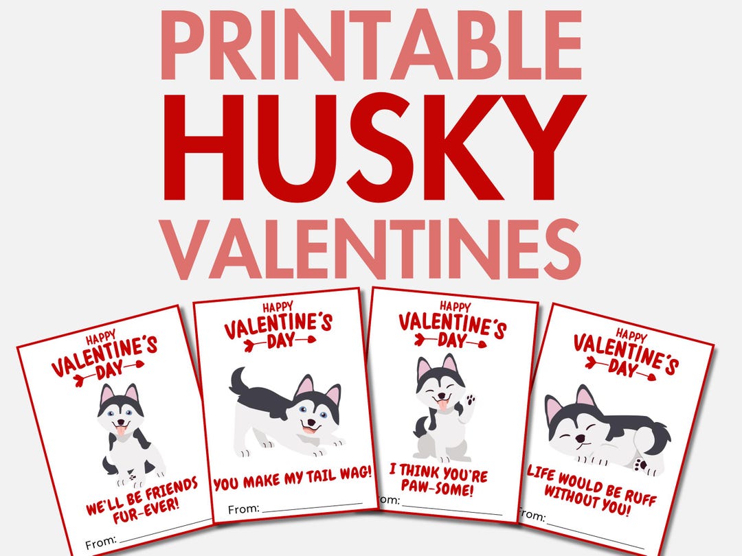 Printable Husky Valentines | Siberian Husky Valentine Cards for Kids ...