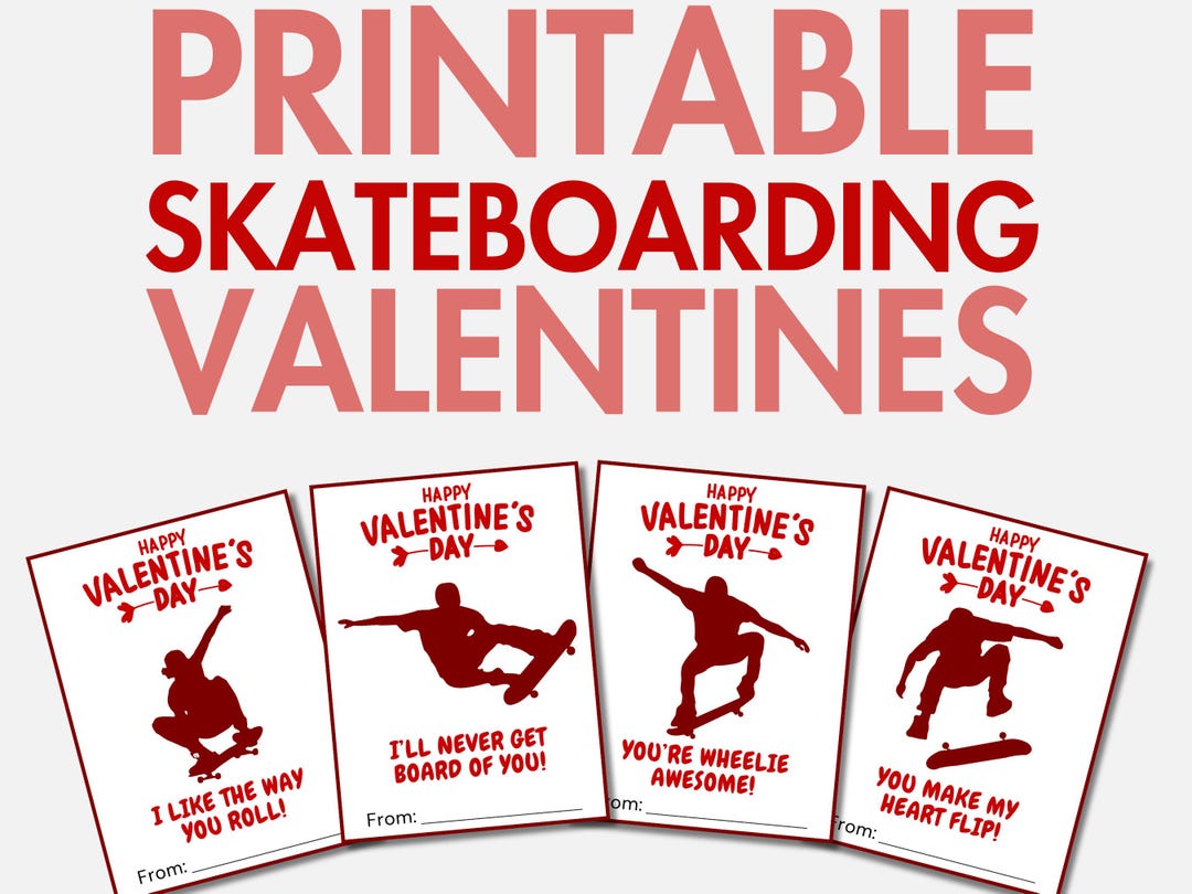 Printable Skateboarding Valentines | Skate Boarding Valentine Cards for ...