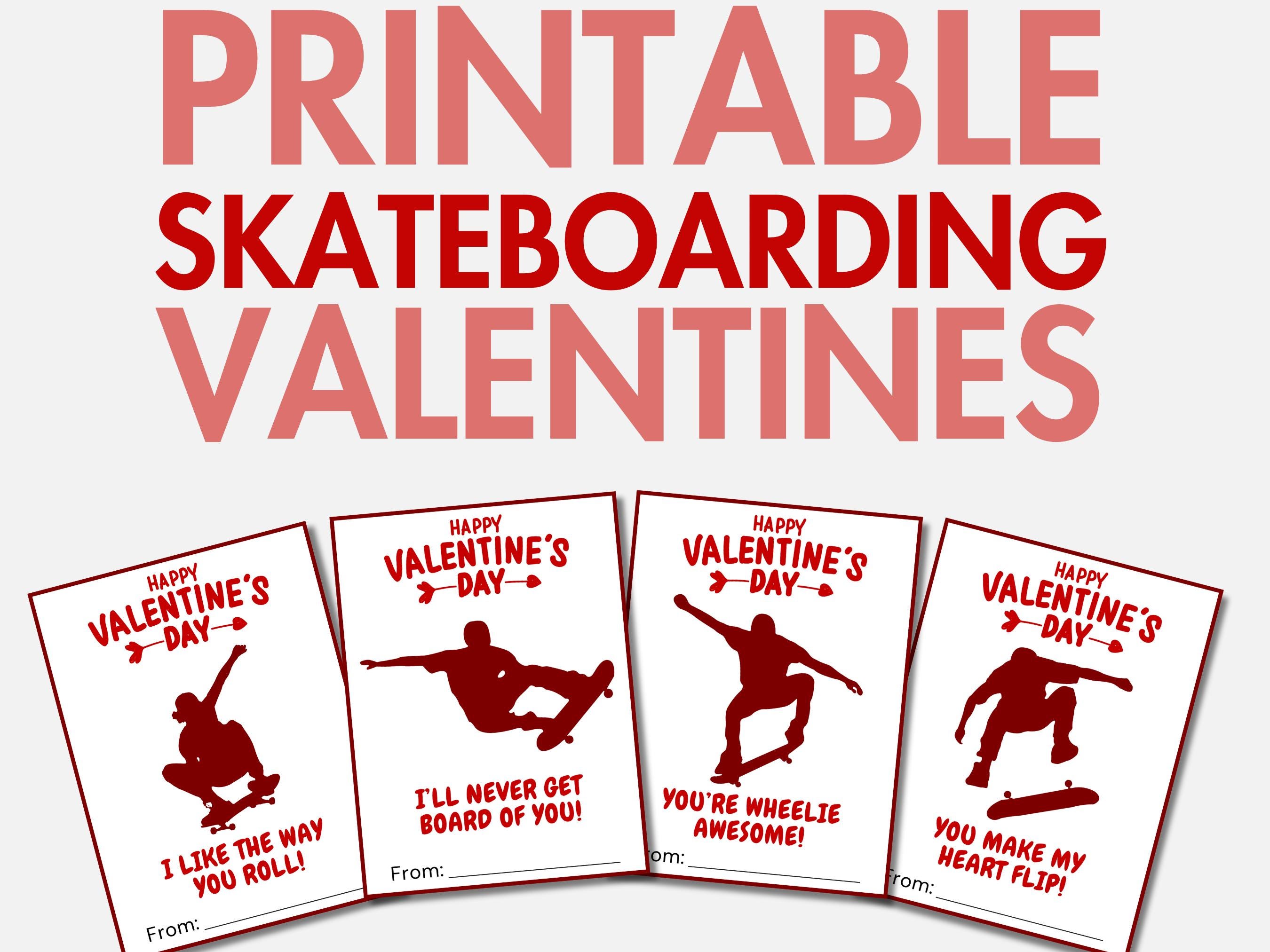 Printable Skateboarding Valentines | Skate Boarding Valentine Cards for ...
