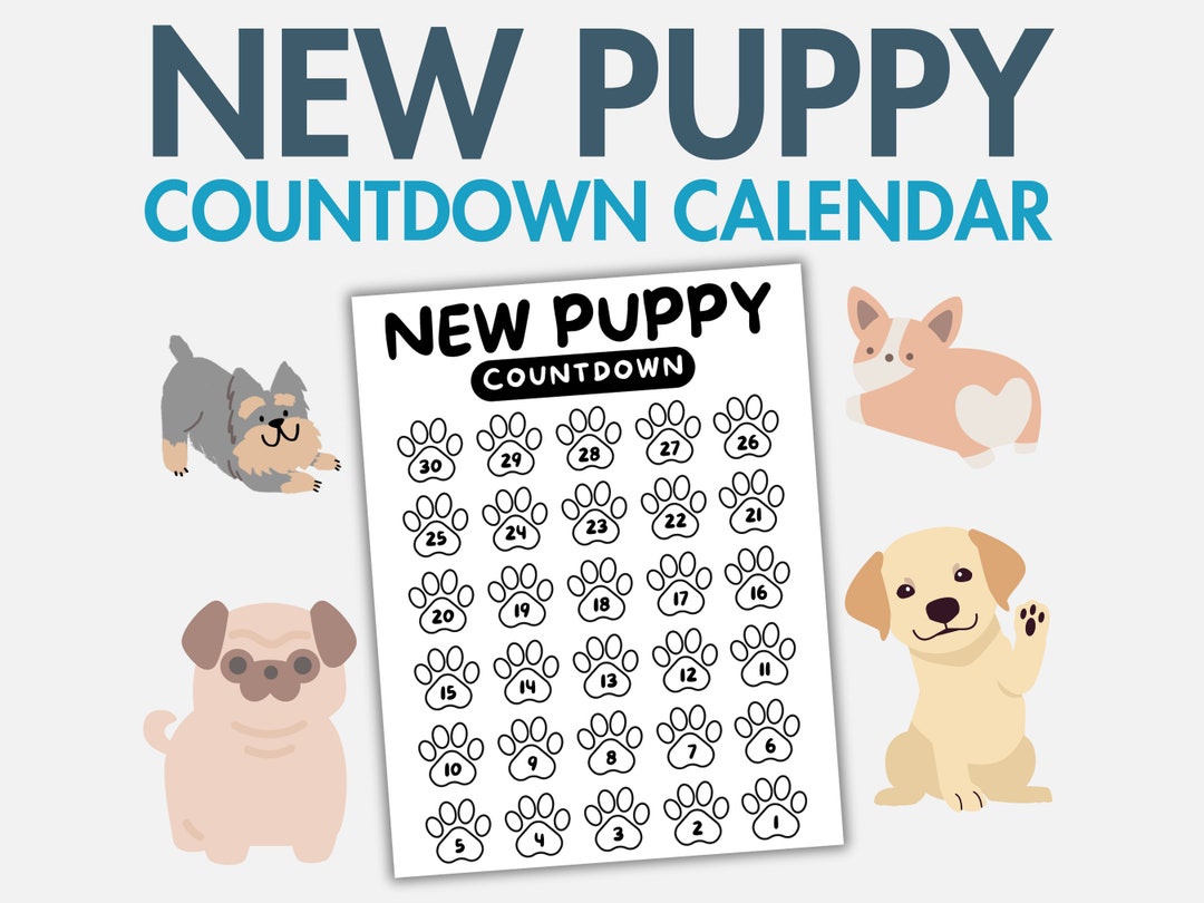 New Puppy Countdown Calendar, 10/30/60 Days Until Puppy, New Dog ...