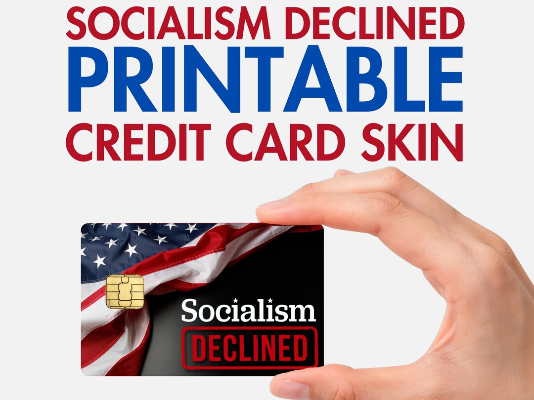 Socialism Declined Printable Credit Card Skin | Republican Credit Card ...