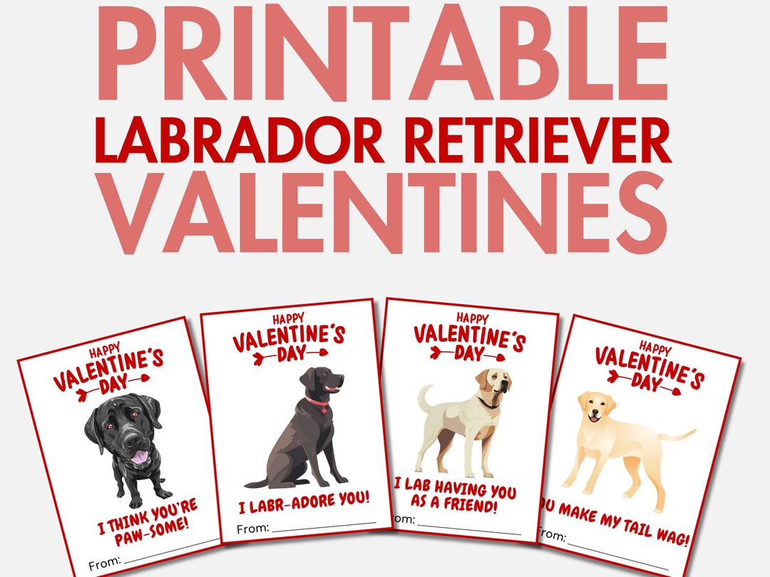 Printable Labrador Retriever Valentines | Lab Valentine Cards for Kids ...