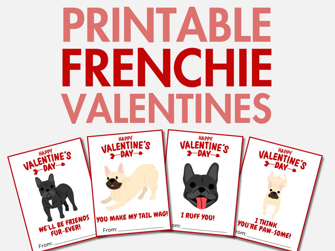 Printable Frenchie Valentines | French Bulldog Valentine Cards for Kids ...