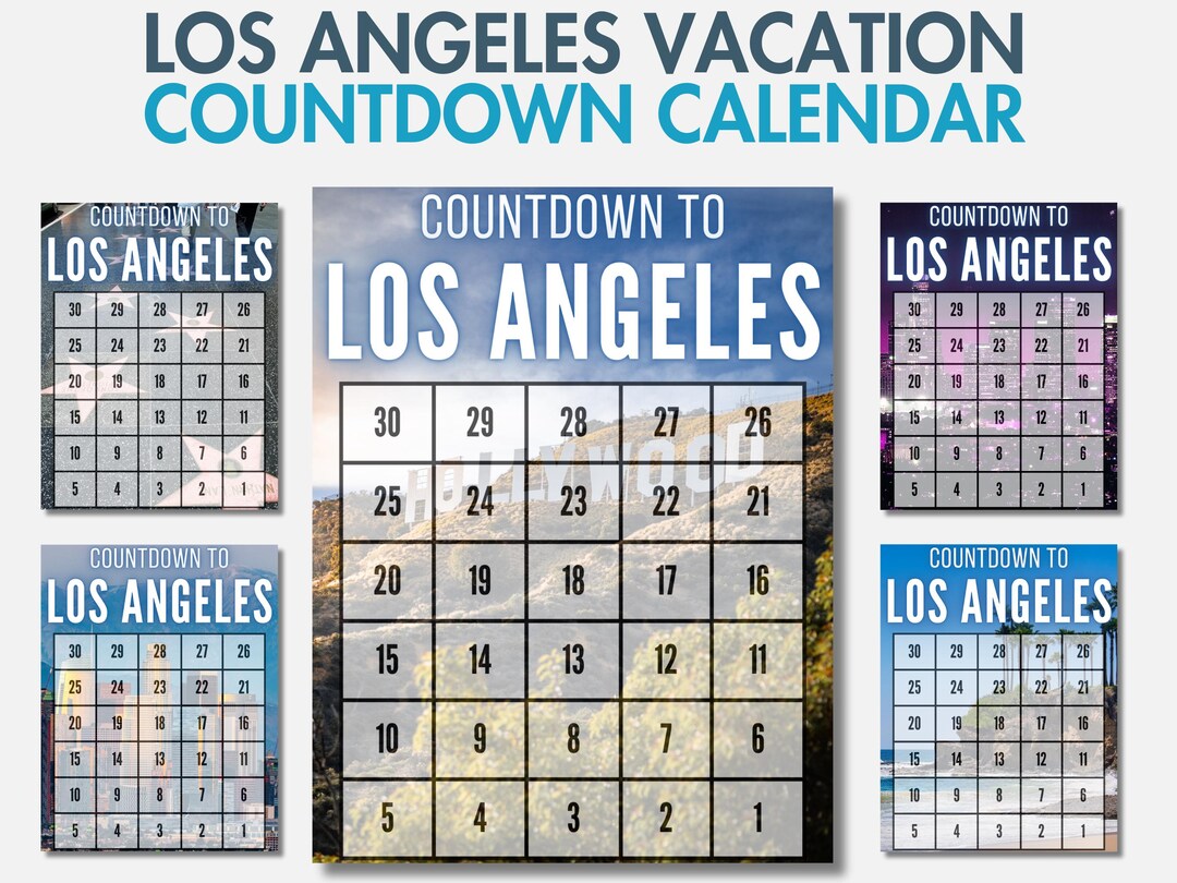 Los Angeles Vacation Countdown Calendar, 10/30/90 Days Until Vacation ...