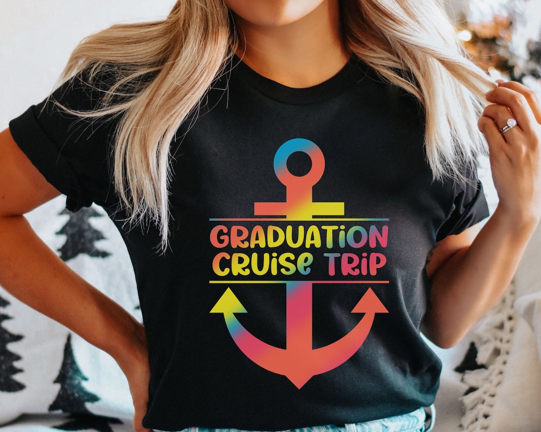 Graduation Cruise Shirts, Family Cruise Shirts, Cruise Crew Shirts ...