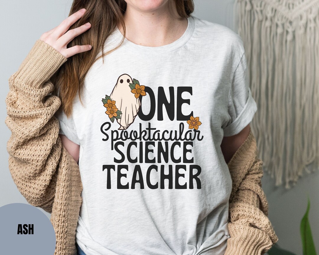 Spooktacular Science Teacher Halloween Shirt, Teacher Ghost Tshirt ...