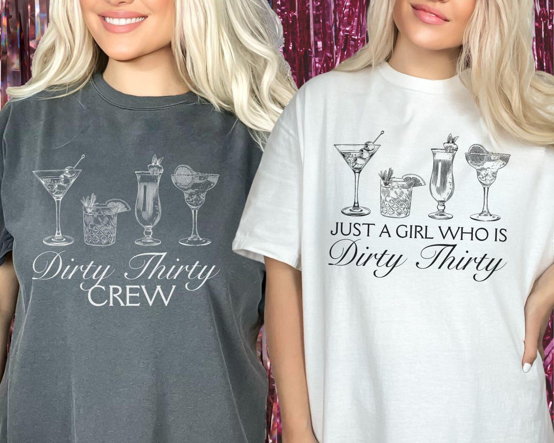 Dirty Thirty Shirt, Custom Cocktail 30th Birthday Shirt, Dirty 30 Shirt ...