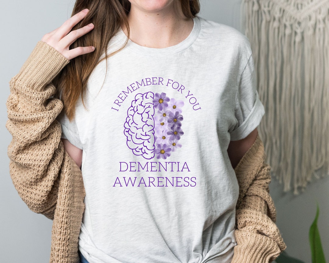 Dementia Awareness Shirt, Dementia Shirt, Alzheimers Shirt, Memory ...