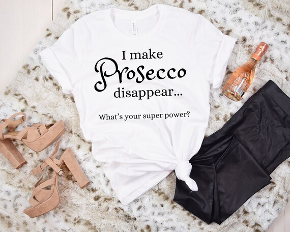 Funny Prosecco T-shirt Prosecco Lover Gift Wine Tasting | Etsy